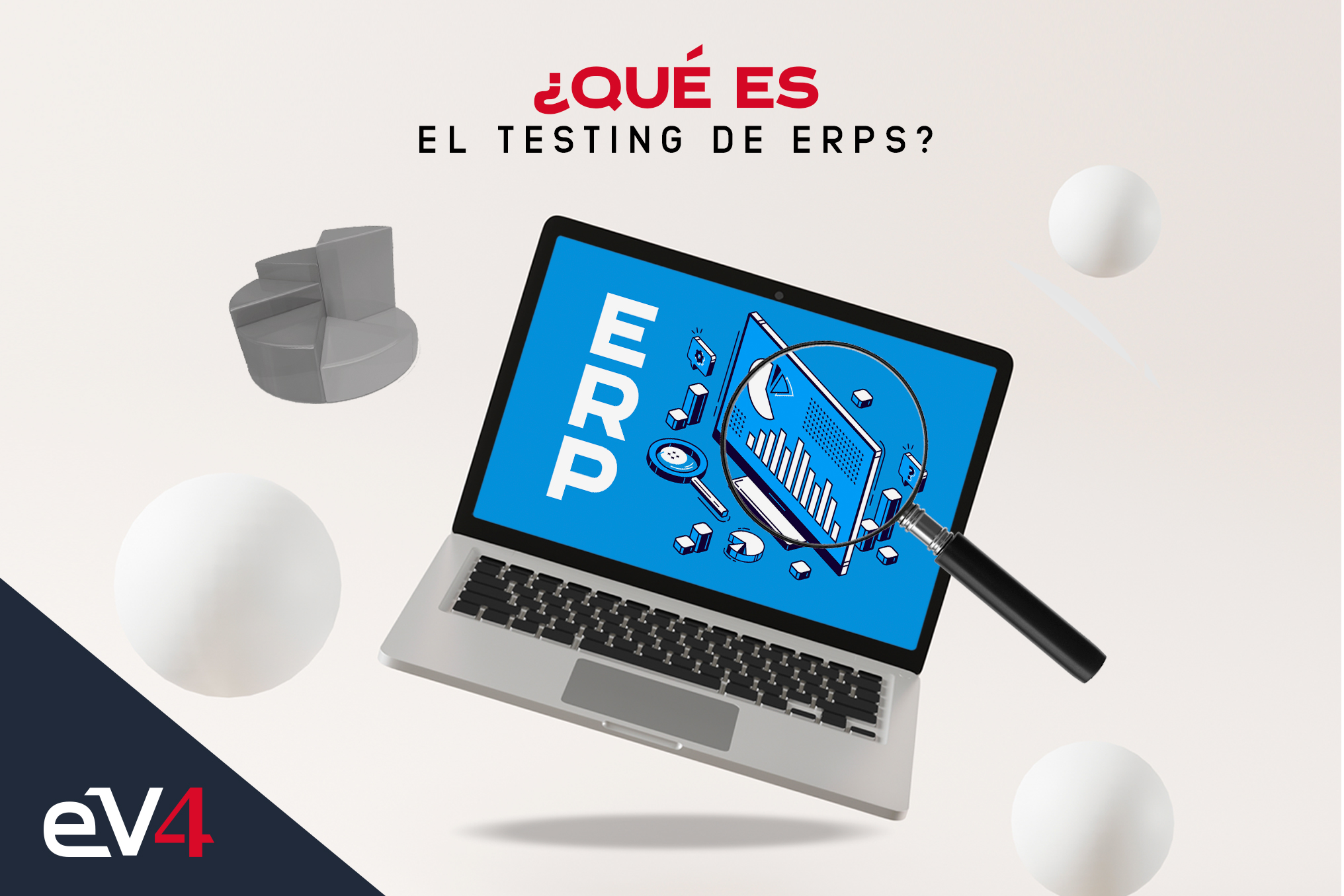 Testing de ERPs ¿Sabes lo que es? - Blog | eV4