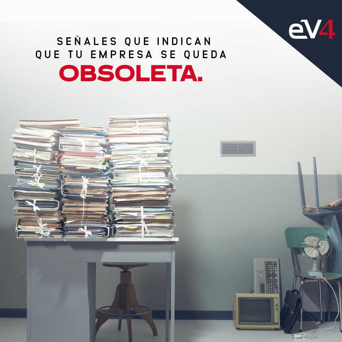 Empresa obsoleta. Conoce las señales. - Blog | eV4
